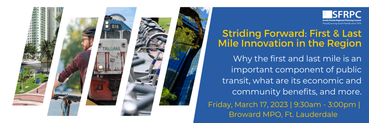 Striding Forward: First & Last Mile Innovation in the Region - SFRPC